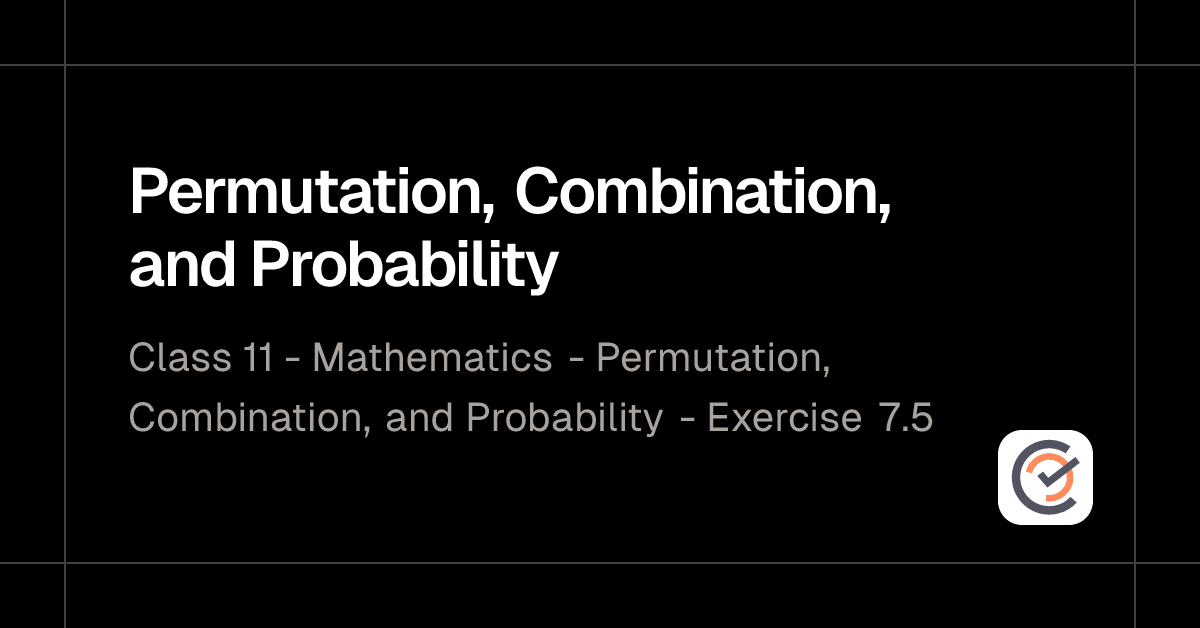 Permutation, Combination, and Probability